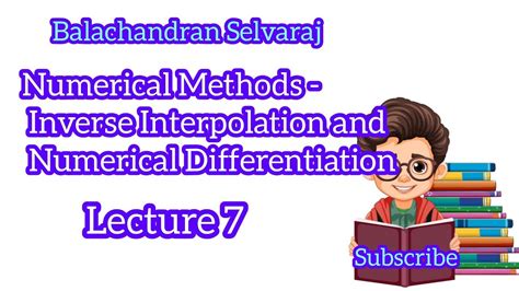 Numerical Methods Inverse Interpolation And Numerical Differentiation
