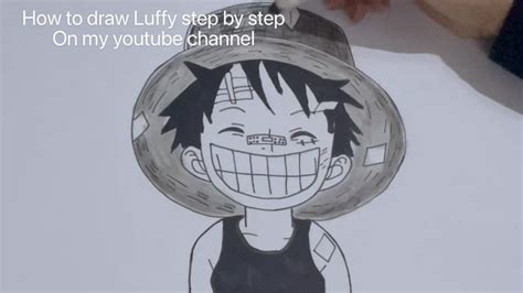 How To Draw Luffy Step By Step On My Youtube Channel Howtodrawanime Luffy Drawing Anime Draw