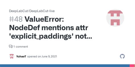 valueerror nodedef mentions attr explicit paddings not in op