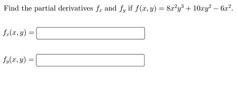 Solved Find The Partial Derivatives Fx And Fy If