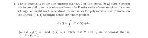 Solved 1 The Orthogonality Of The Sine Functions Sin Nt L