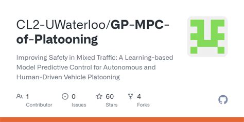 Github Cl2 Uwaterloo Gp Mpc Of Platooning Improving Safety In Mixed Traffic A Learning Based