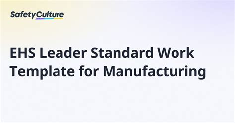 Ehs Leader Standard Work Template For Manufacturing Free Template