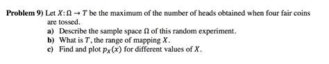 Solved Problem Let X Ω T be the maximum of the number Chegg com