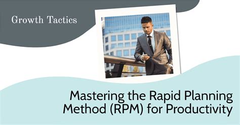 mastering the rapid planning method rpm for productivity