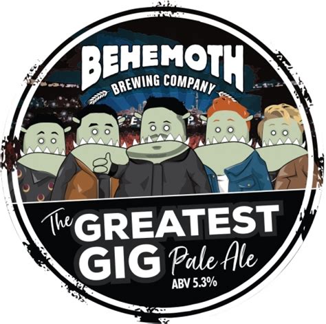 The Greatest Gig Behemoth Brewing Company Untappd