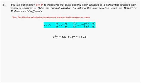 solved use the substitution x et to transform the given