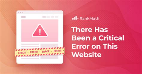 There Has Been A Critical Error On This Website 6 Quick Fixes Rank Math