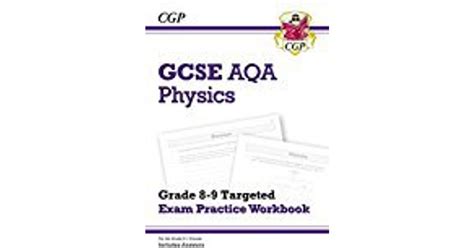 New Gcse Physics Aqa Grade 8 9 Targeted Exam Practice Workbook Includes Answers Cgp Gcse