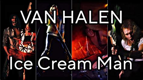 Van Halen Ice Cream Man Lyric Video Youtube