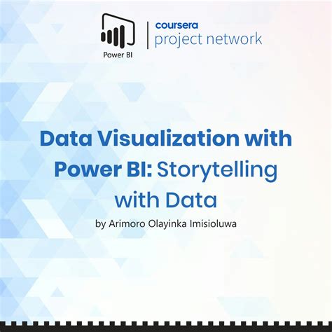 data visualization with power bi storytelling with data from coursera