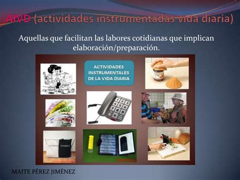 Aivd Actividades Instrumentadas Vida Diaria Pptx