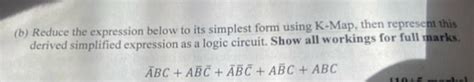 Solved B Reduce The Expression Below To Its Simplest Form Chegg
