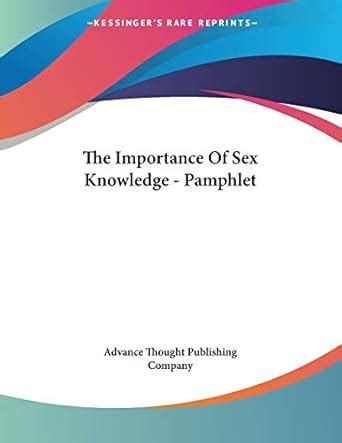 Amazon Com The Importance Of Sex Knowledge Advance Thought Publishing Company