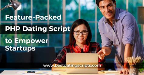 Best Dating Scripts Launches A Feature Packed Php Dating Script To
