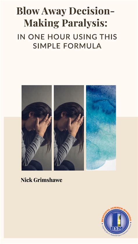 Blow Away Decision Making Paralysis