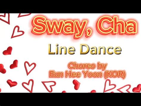 SWAY, CHA Line Dance | Choreo by Eun Hee Yoon (KOR) | Level Beginner ...