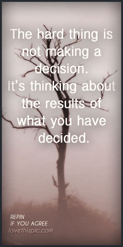 Hardest Decision Quotes