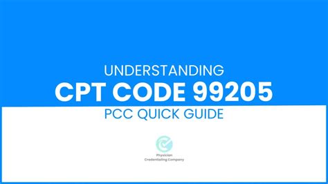 Understanding Cpt Code 99205 Guide For Medical Experts