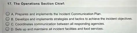 The Operations Section Chief A Prepares Implements The Incident Communication Plan B