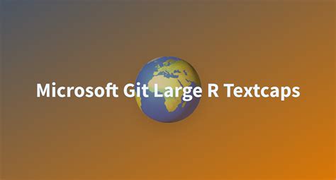 microsoft git large r textcaps a hugging face space by haseebnaseem