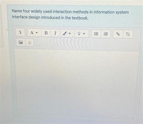 Solved Name Four Widely Used Interaction Methods In