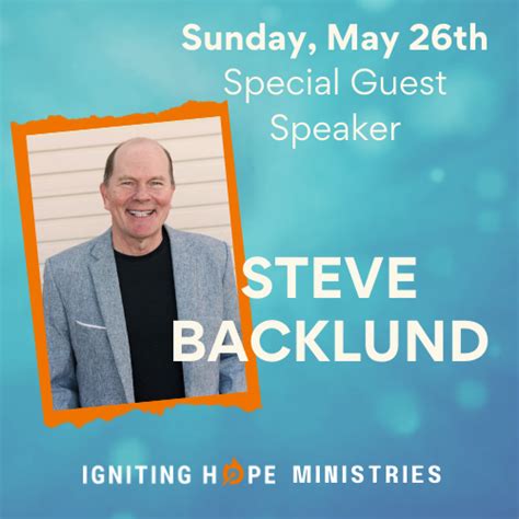 Guest Speaker Steve Backlund Life Church