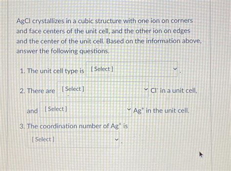 Solved Agcl Crystallizes In A Cubic Structure With One Ion
