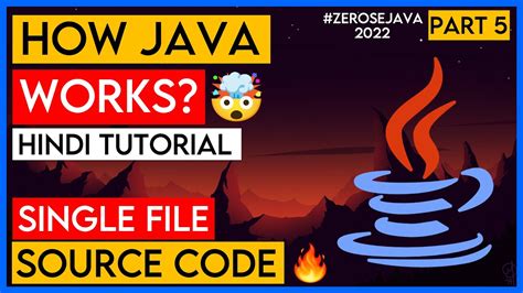 How Java Works Java 11 Single File Source Code Hello World In Java