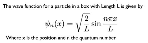 The Wave Function For A Particle In A Box With Length L Is Given By X