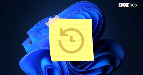How To Open Backup And Restore Sticky Notes In Windows 11