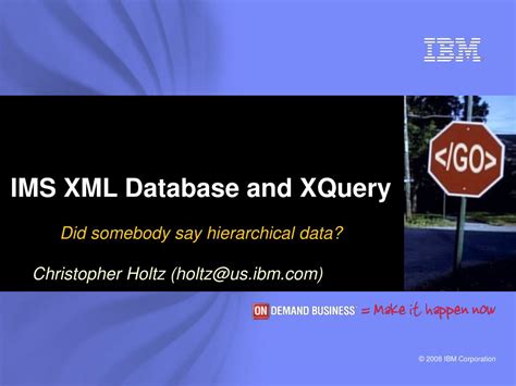 Ppt Ims Xml Database And Xquery Powerpoint Presentation Free Download Id4344713