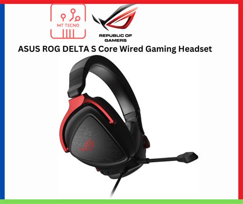 Asus Rog Delta S Core Wired Gaming Headset Mt Tecno It Mall