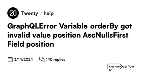Graphqlerror Variable Orderby Got Invalid Value Position