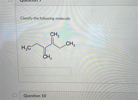 Classify The Following Molecule Question StudyX