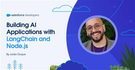 Building Ai Applications With Langchain And Nodejs Salesforce Developers