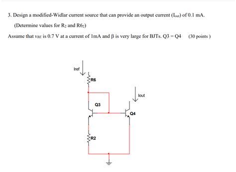 solved 3 design a modified widlar current source that can