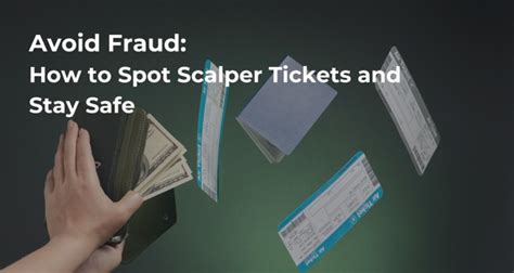 Trustdecision Avoid Fraud How To Spot Scalper Tickets And Stay Safe