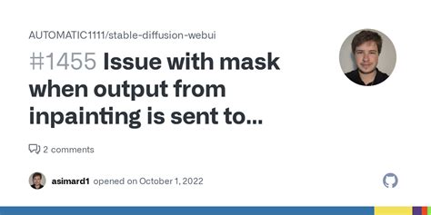 Issue With Mask When Output From Inpainting Is Sent To Inpainting Uses Previous Mask Issue