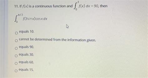 solved 11 if f x is a continuous function and sex f x