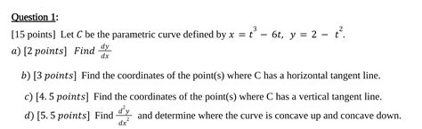 Solved Question Points Let C Be The Parametric Chegg