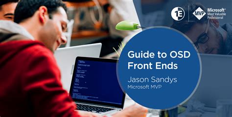 Mvp Monday Guide To Osd Front Ends 1e Blog