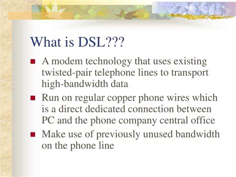 PPT DIGITAL SUBSCRIBER LINE DSL ADVANCES PowerPoint Presentation Free Download ID 520061