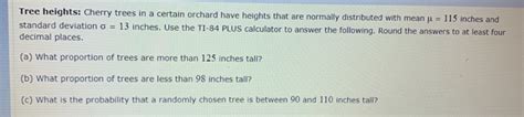 solved tree heights cherry trees in a certain orchard have