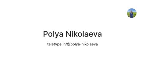 Polya Nikolaeva — Teletype
