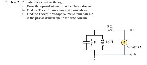 Solved Problem Consider The Circuit On The Right A Draw Chegg Com