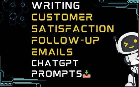 📥writing Customer Satisfaction Follow Up Emails Chatgpt Prompts Pro Ai Prompt