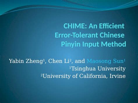 Pptx Chime An Efficient Error Tolerant Chinese Pinyin Input Method