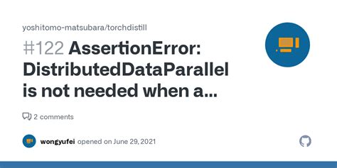 Assertionerror Distributeddataparallel Is Not Needed When A Module