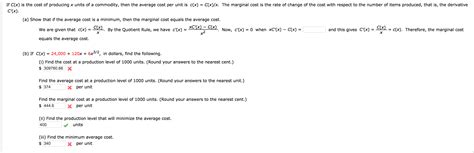Solved If C X Is The Cost Of Producing X Units Of A